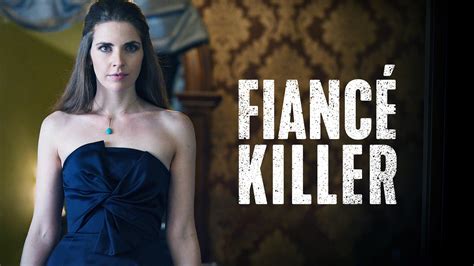 Watch Fiancé Killer Streaming Online On Philo Free Trial