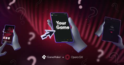 Create The First In Browser Game For Opera GX Mobile And Save Millions Of Gamers From The
