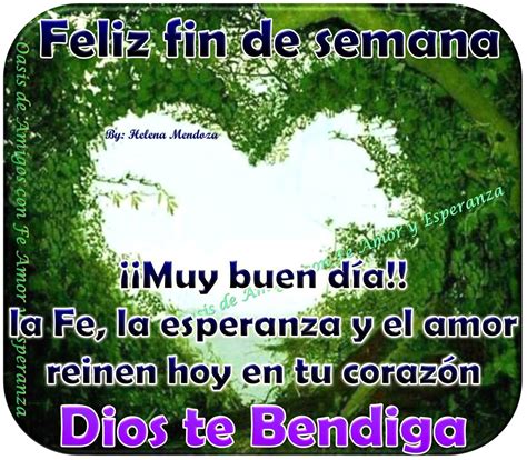 Feliz Fin De Semana Dios Te Bendiga