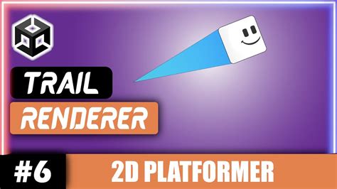 Unity 2d Trail Effectrenderer Tutorial Unity 2d Platformer Tutorial 6 Youtube