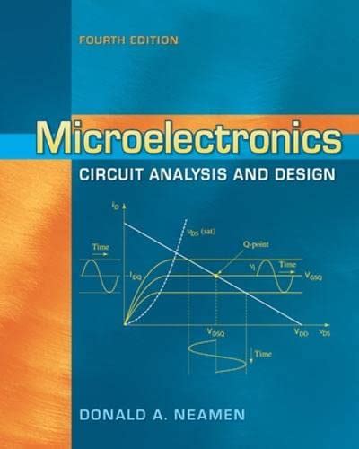 Solutions For Microelectronics Circuit Analysis And Design 4th By