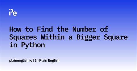 Find The Number Of Squares Within A Bigger Square In Python