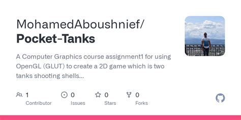 Github Mohamedaboushnief Pocket Tanks A Computer Graphics Course Assignment For Using Opengl
