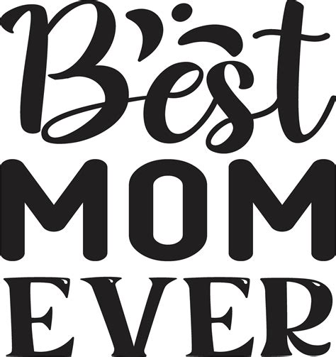 Best Mom Ever 30205040 Vector Art At Vecteezy