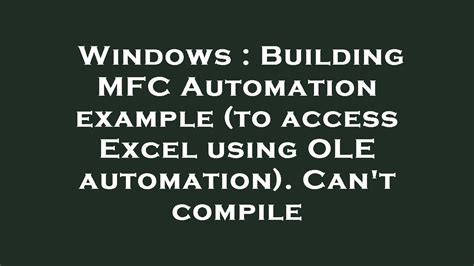 Windows Building Mfc Automation Example To Access Excel Using Ole
