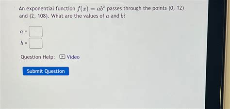 Solved An Exponential Function F X Abx Passes Through The Chegg Com
