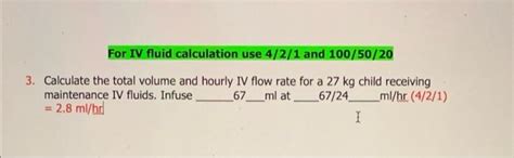 Solved For Iv Fluid Calculation Use 421 And 1005020 3