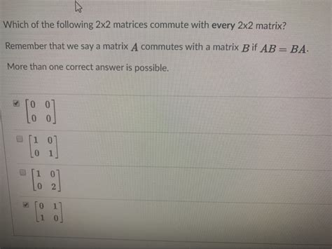 Solved Which Of The Following 2x2 Matrices Commute With