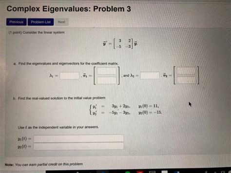 Solved Complex Eigenvalues Problem 3 Previous Problem List