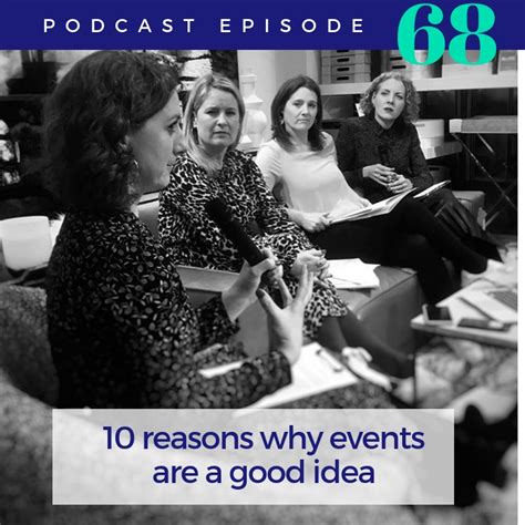 10 Reasons Why Events Are A Really Good Idea Podcast Episode 068