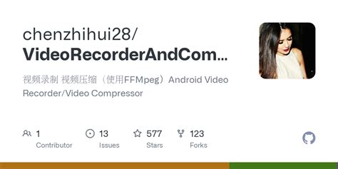 GitHub chenzhihui28 VideoRecorderAndCompressor 视频录制 视频压缩使用FFMpeg