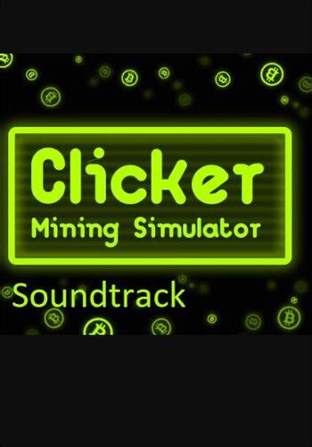 Buy Clicker Mining Simulator Soundtrack Dlc Pc Steam Key Cheap Price