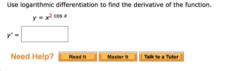 Solved Use Logarithmic Differentiation To Find The Chegg