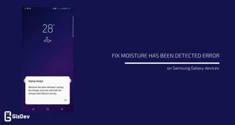 Fix Moisture Has Been Detected Error On Samsung Galaxy Devices