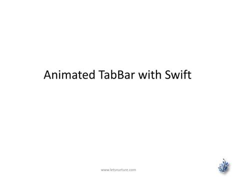 swift animated tabbar ppt