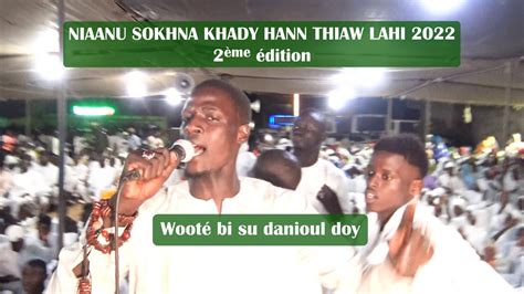 NIAANU SOKHNA KHADY HANN THIAW LAHI Wooté Bi bou Danioul Doy YouTube