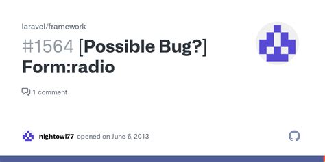 Possible Bug Form Radio Issue 1564 Laravel Framework GitHub