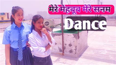 Mere Mehboob Mere Sanam Dance Youtube