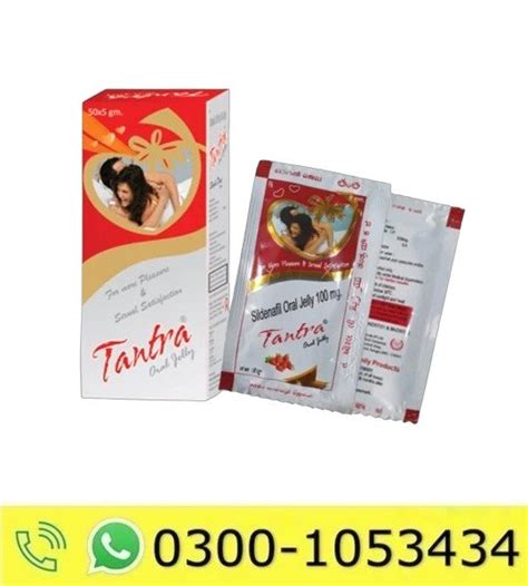 Tantra Oral Jelly Price In Pakistan 0300 1053434 Price In Lahore