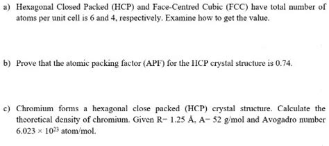 A Hexagonal Closed Packed Hcp And Face Centred Cubic Fcc Have Total Number Of Atoms Per