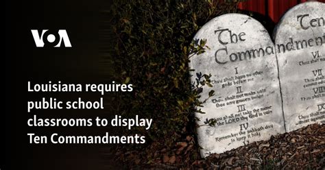 Louisiana Requires Public School Classrooms To Display Ten Commandments
