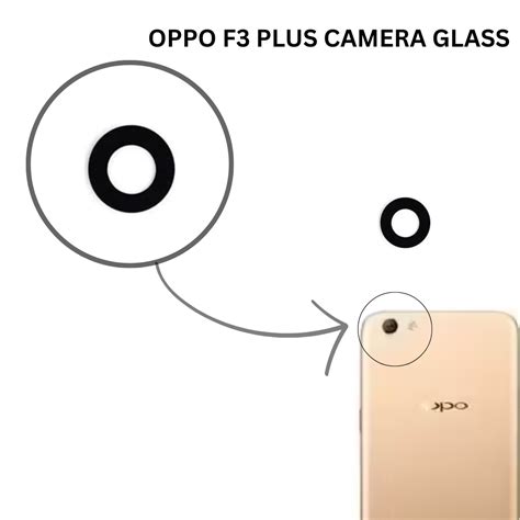 Oppo F3 Plus Camera Glass Akinfotools