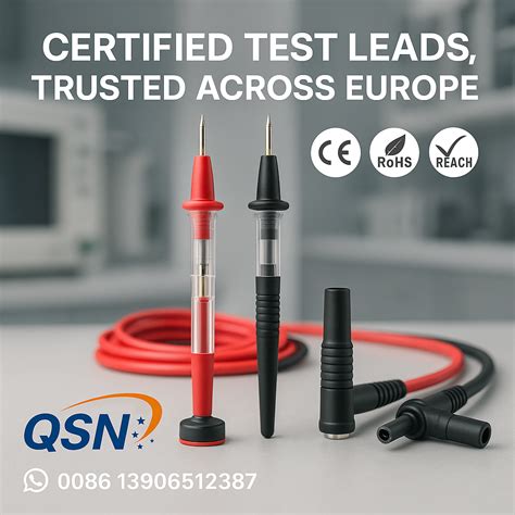 Ce Rohs And Reach Certification For Test Leads Qsntech
