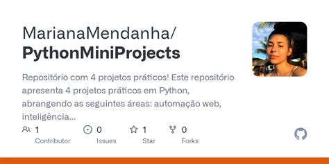 Github Marianamendanhapythonminiprojects Repositório Com 4 Projetos Práticos Este