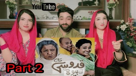 Reaction To Pakistani Drama Quddusi Sahab Ki Bewah Part 2 By Pakistani