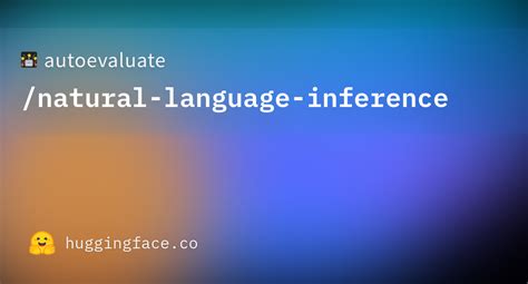Autoevaluatenatural Language Inference At Main