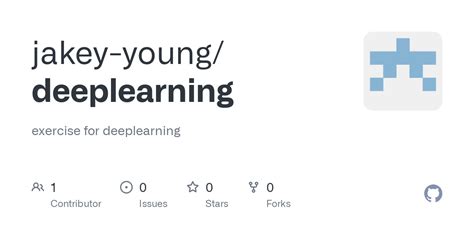 Github Jakey Youngdeeplearning Exercise For Deeplearning