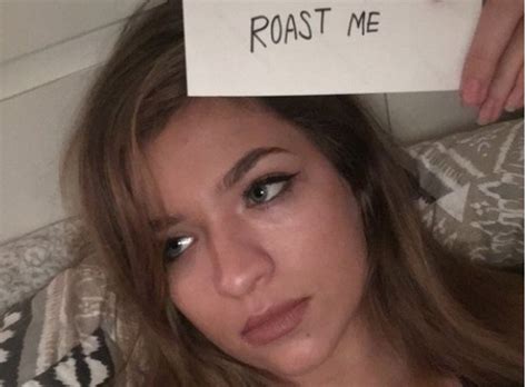 Roast Me Roasts Thatll Make You Reconsider Putting Yourself Out There