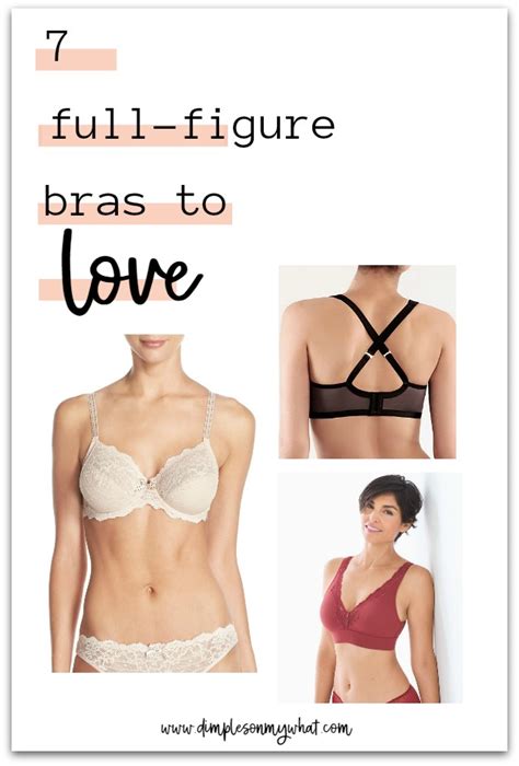 A Roundup Of My Favorite Full Figure Bras Dimplesonmywhat