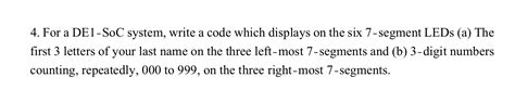Solved For A De1 Soc System Write A Code Which Displays On