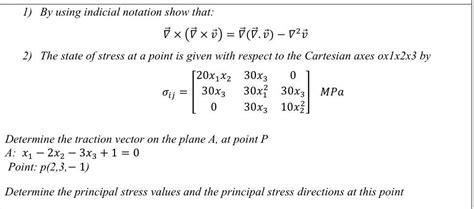 Solved By Using Indicial Notation Show That X X Chegg
