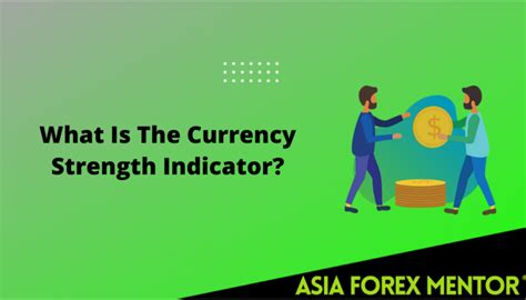Learn The Currency Strength Indicator Asia Forex Mentor