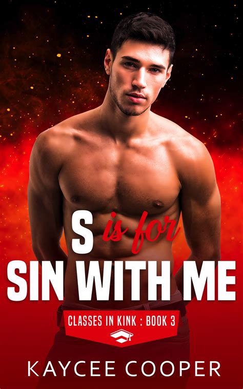 S Is For Sin With Me Classes In Kink 3 By Kaycee Cooper Goodreads
