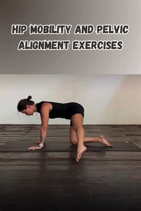 Hip Mobility And Pelvic Alignment Exercises In 2025 Flexibility