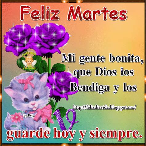 Feliz DÍa A La Vida Feliz Martes Mi Gente Bonita