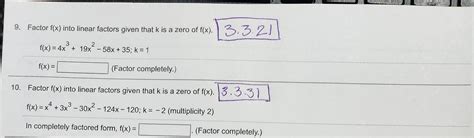 Solved Factor F X Into Linear Factors Given That K Is A Chegg Com