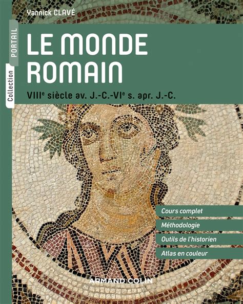 Le monde romain VIIIe siècle av J C VIe s apr J C Livre et ebook Histoire ancienne