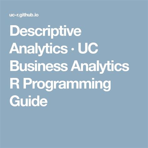 Descriptive Analytics · Uc Business Analytics R Programming Guide
