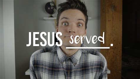 Jesus Served Jon Jorgenson Youtube