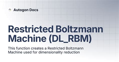 restricted boltzmann machine dl rbm autogon docs