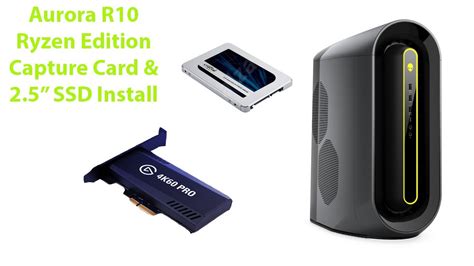 Alienware Aurora R Hard Drive And Capture Card Install Youtube
