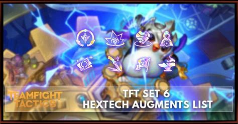Tft Set 6 Hextech Augments List Teamfight Tactics Zilliongamer