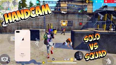 I Phone 8plus Solo Vs Squad Handcam Youtube