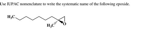 Solved Hcl Use Iupac Nomenclature To Write The Systematic