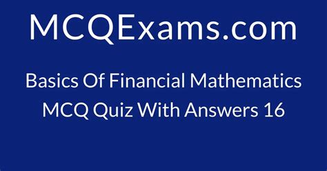 Mcq Questions For Class 11 Commerce Applied Mathematics Basics Of Financial Mathematics Quiz 16