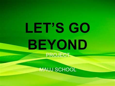 Lets Go Beyond Pptx
